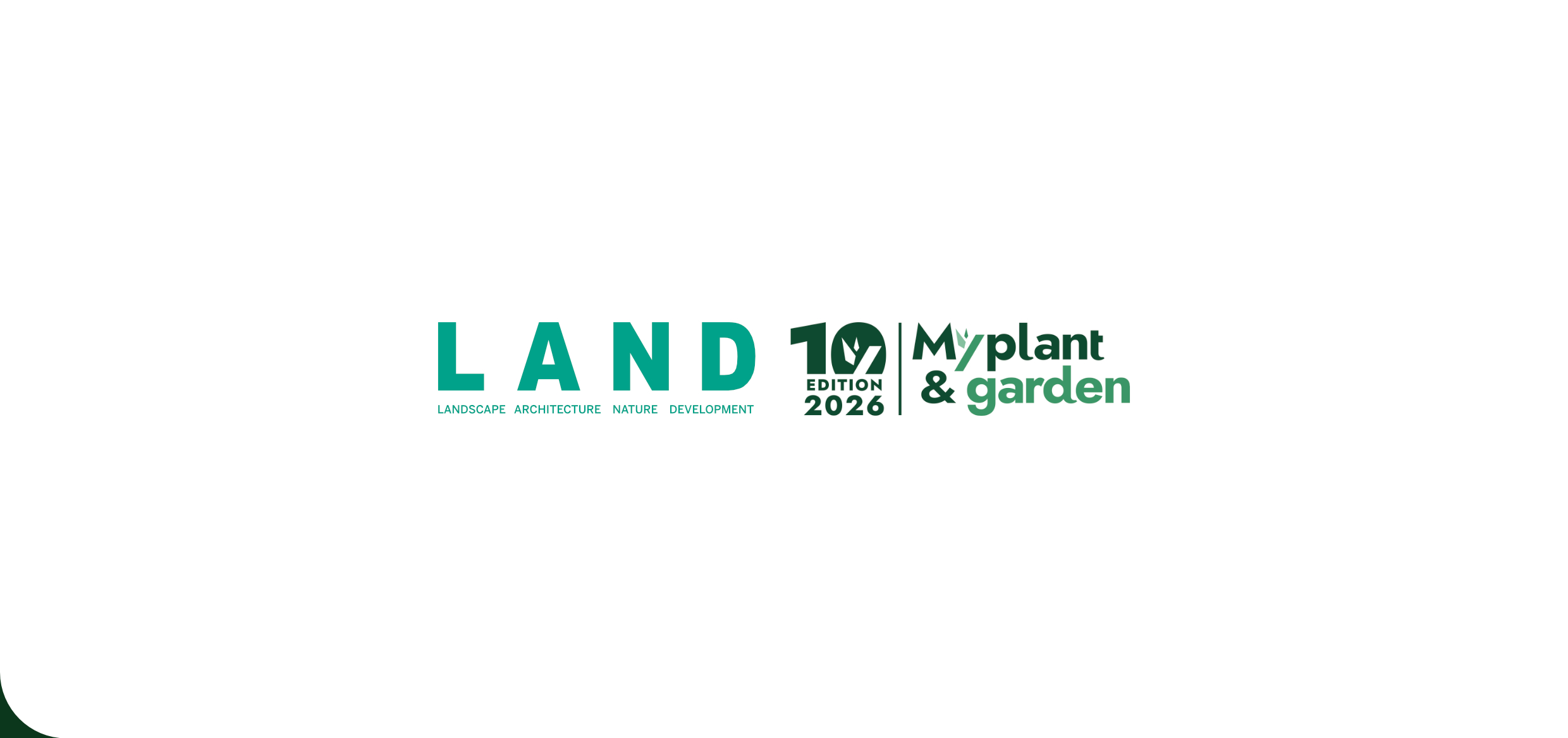 LAND at the 10th edition of Myplant & Garden from 18 to 20 February - LAND
